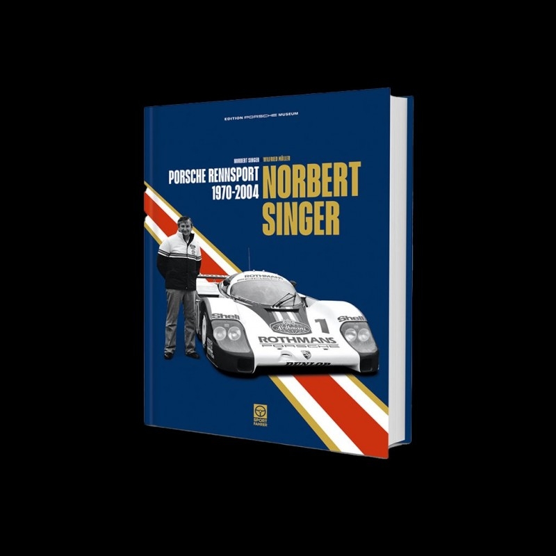 Book Norbert Singer - Porsche Rennsport 1970-2004 - Wilfried Müller