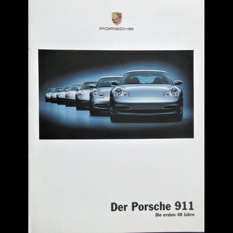 Porsche Brochure Der Porsche 911 Die ersten 40 Jahre 09/2003 in German ...