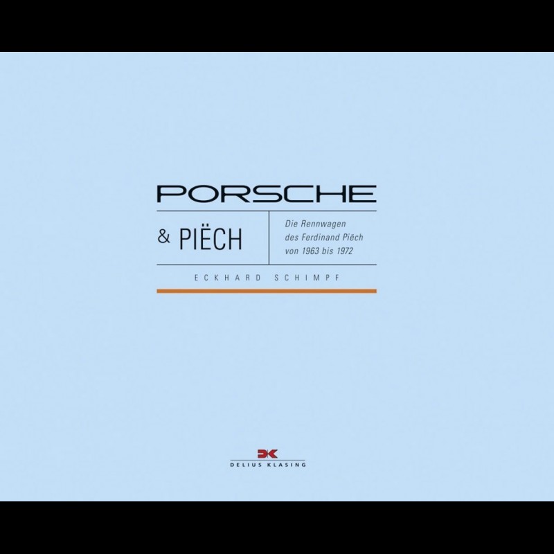 Book Porsche & Piëch - Die Rennwagen des Ferdinand Piëch von 1963 bis 1972